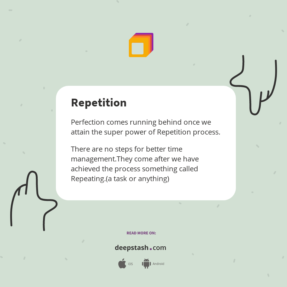 Repetition - Deepstash