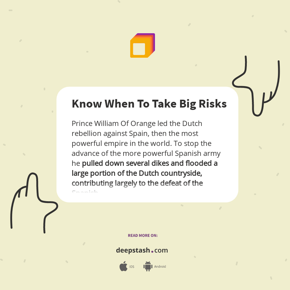 Know When To Take Big Risks - Deepstash