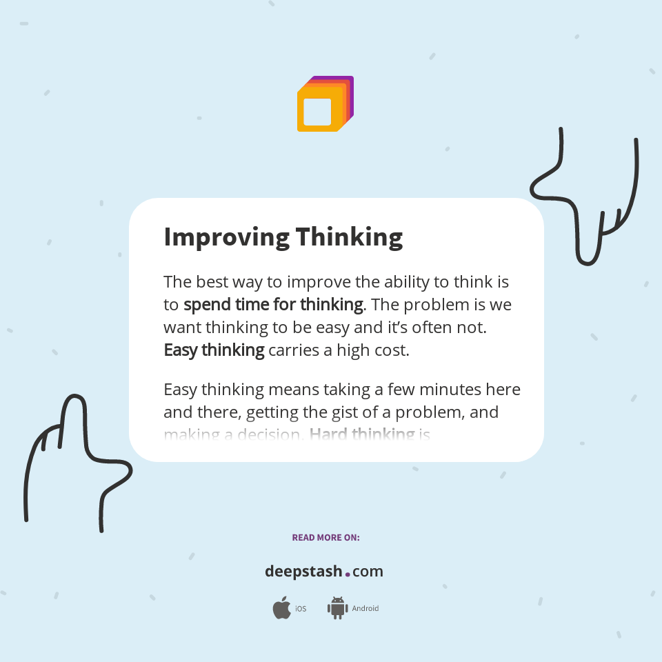 Improving Thinking - Deepstash