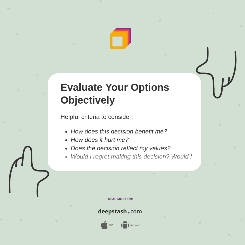 Evaluate Your Options Objectively - Deepstash