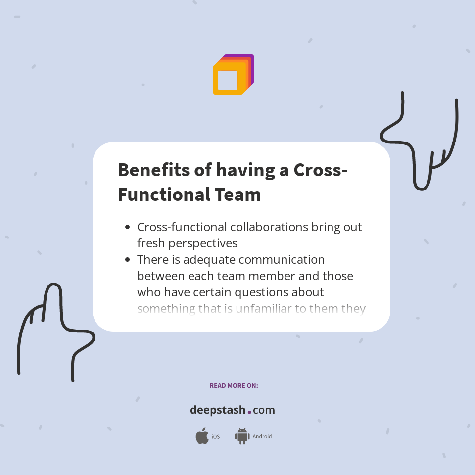 Benefits of having a Cross-Functional Team - Deepstash
