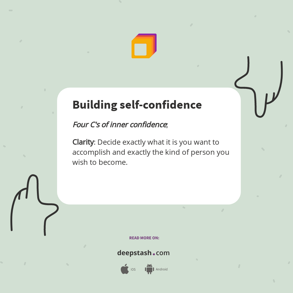 Building self-confidence - Deepstash