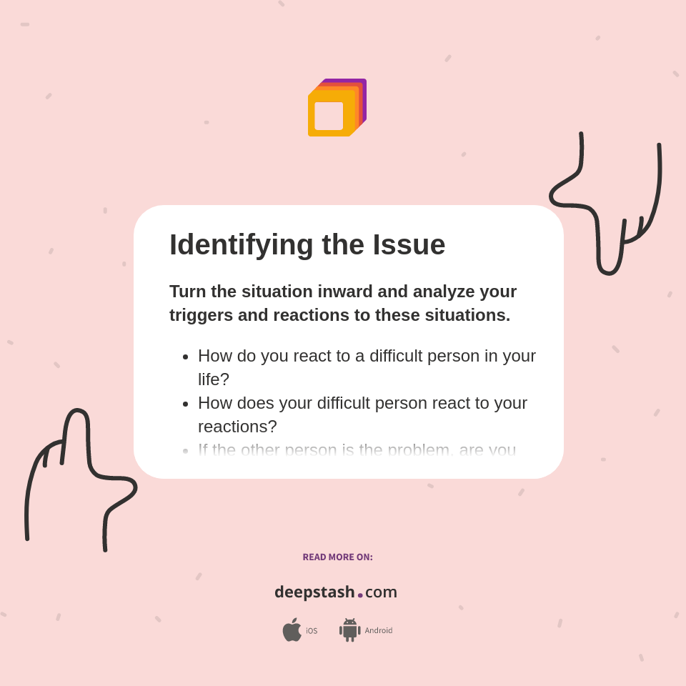 Identifying the Issue - Deepstash