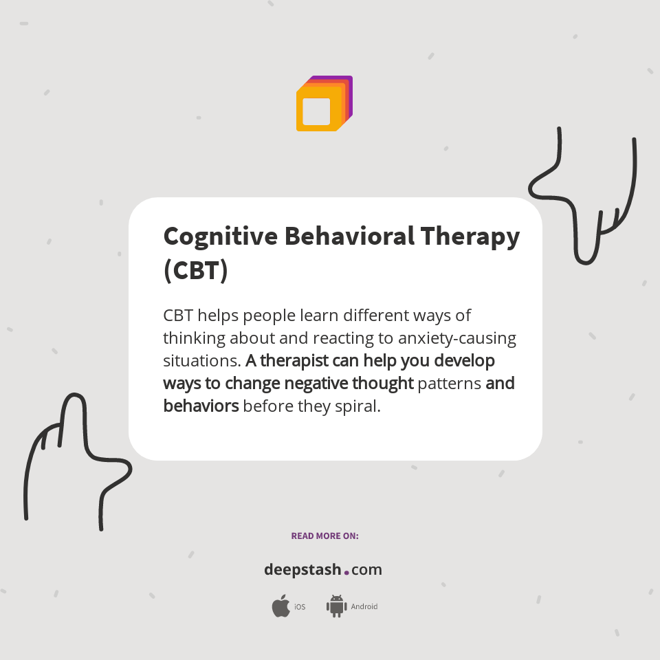 Cognitive Behavioral Therapy (CBT) - Deepstash