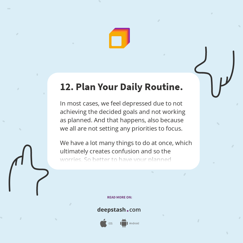 12. Plan Your Daily Routine. - Deepstash
