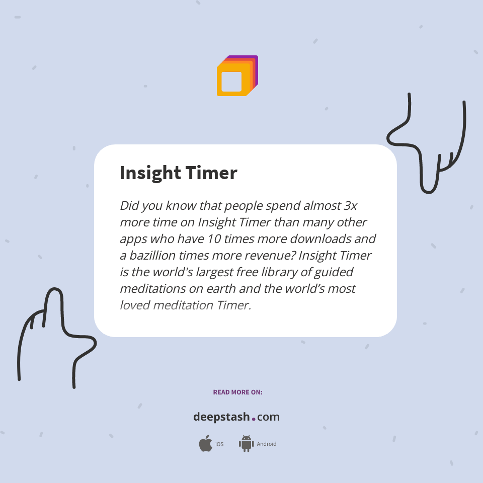 Insight Timer - Deepstash