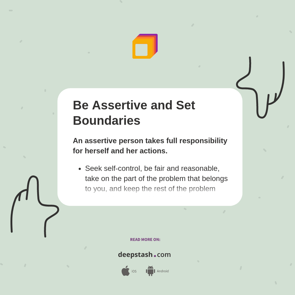 Be Assertive and Set Boundaries - Deepstash