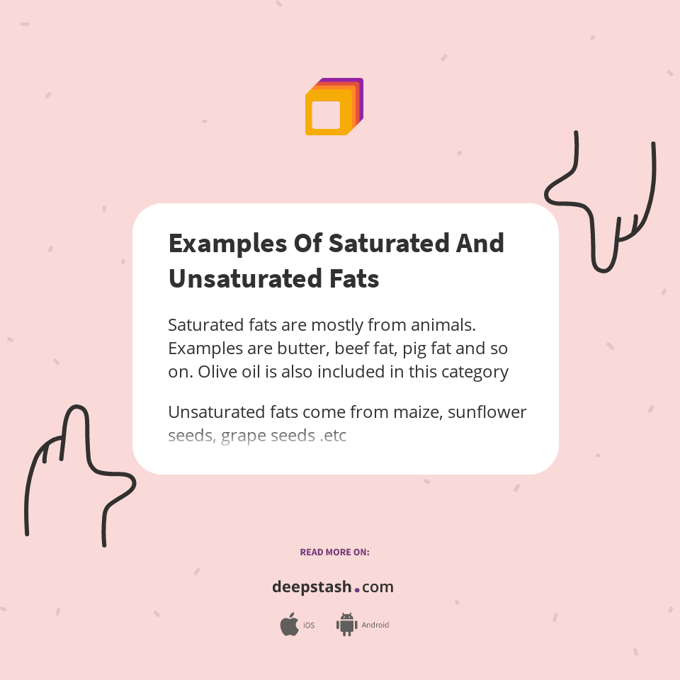 Examples Of Saturated And Unsaturated Fats - Deepstash