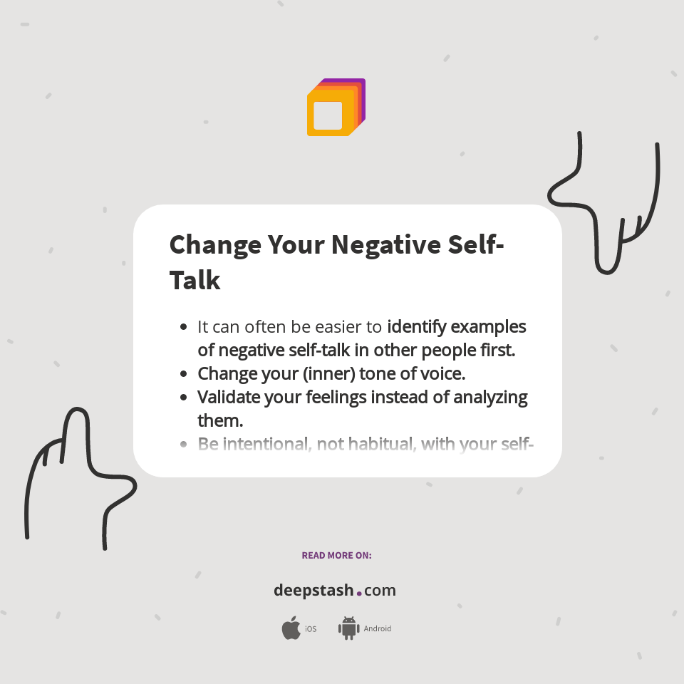 Change Your Negative Self-Talk - Deepstash
