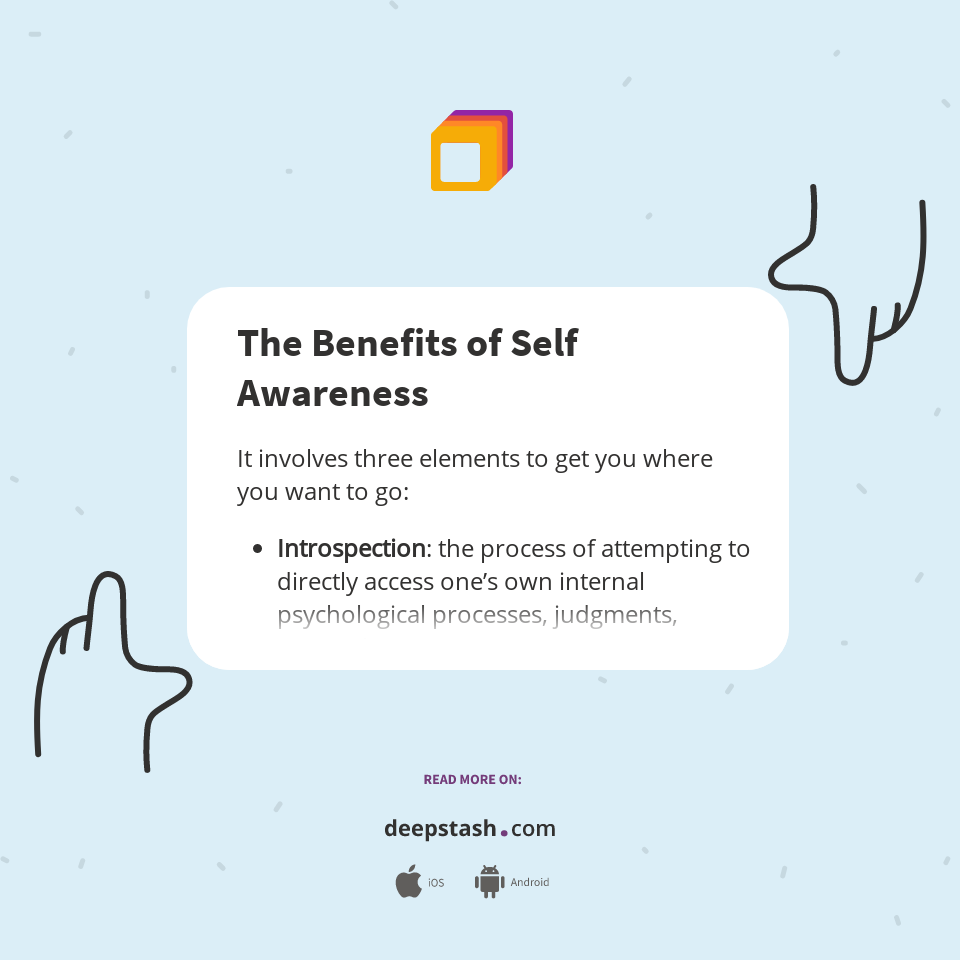 The Benefits of Self Awareness - Deepstash