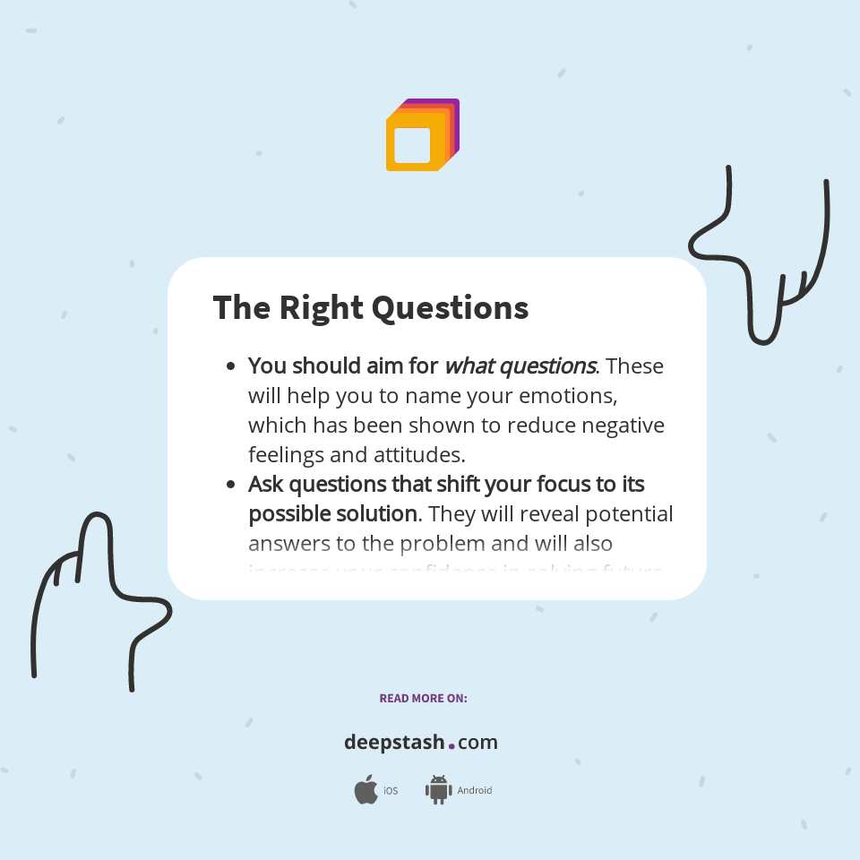 The Right Questions - Deepstash