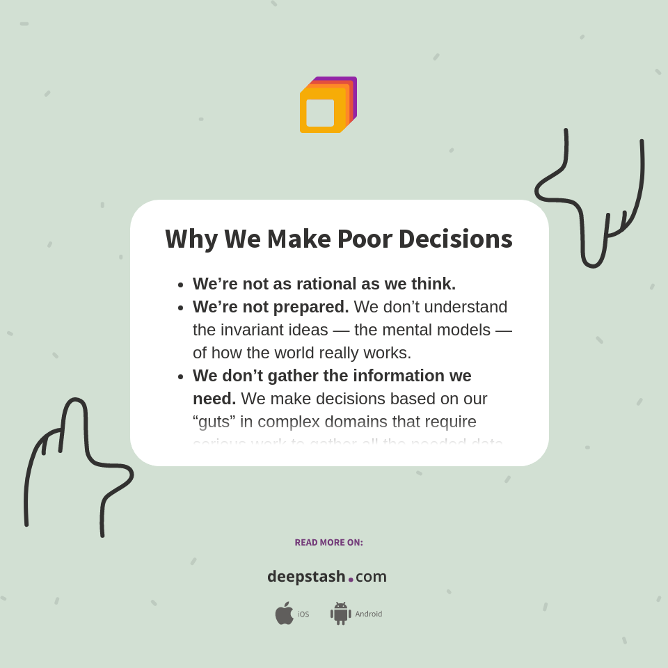 Why We Make Poor Decisions - Deepstash