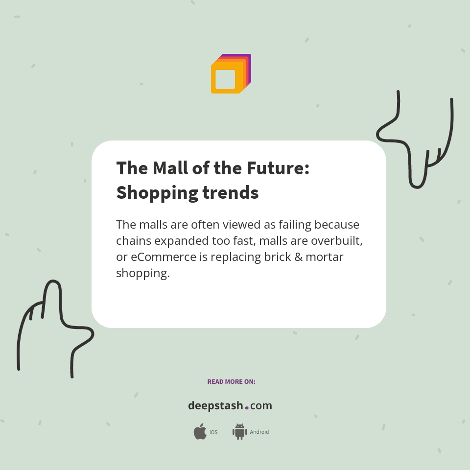 The Mall of the Future: Shopping trends - Deepstash
