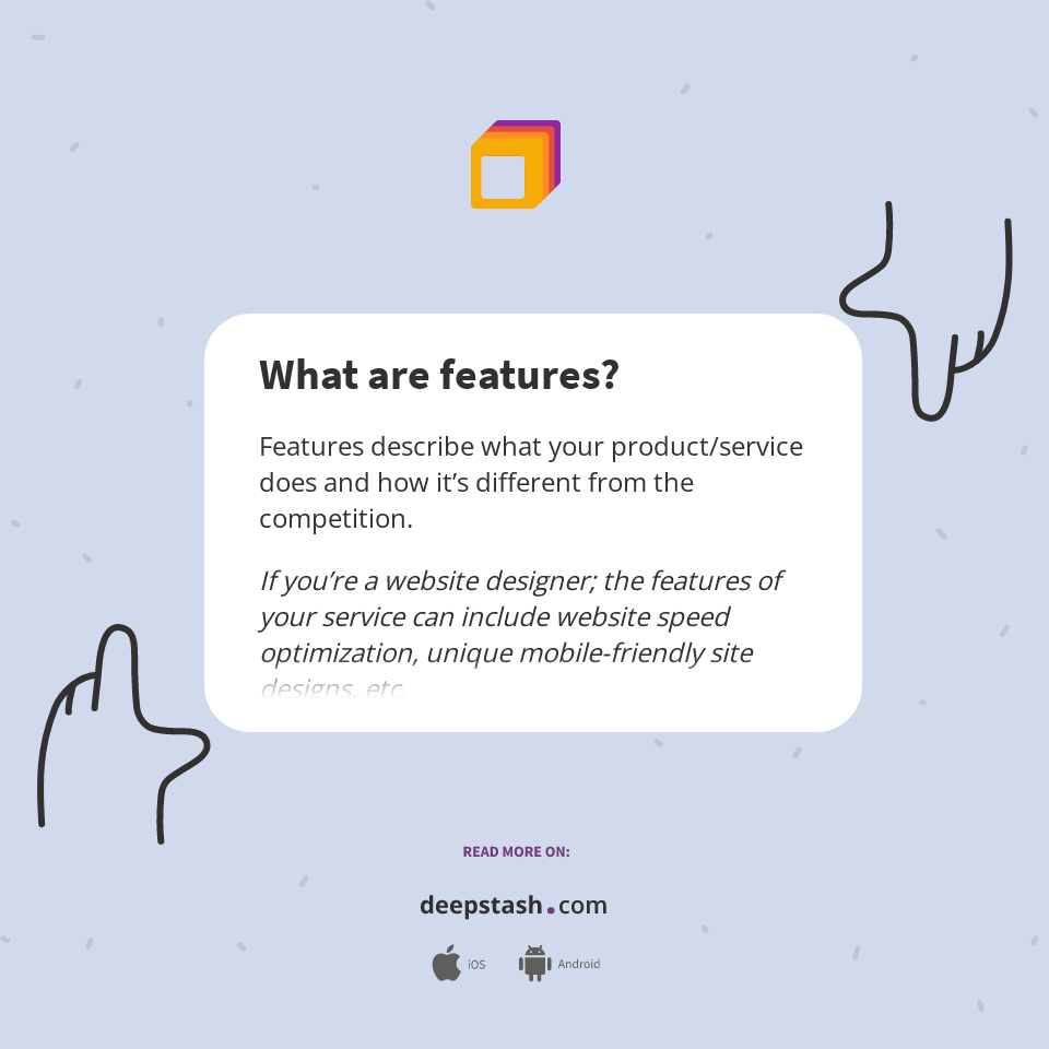 What are features? - Deepstash