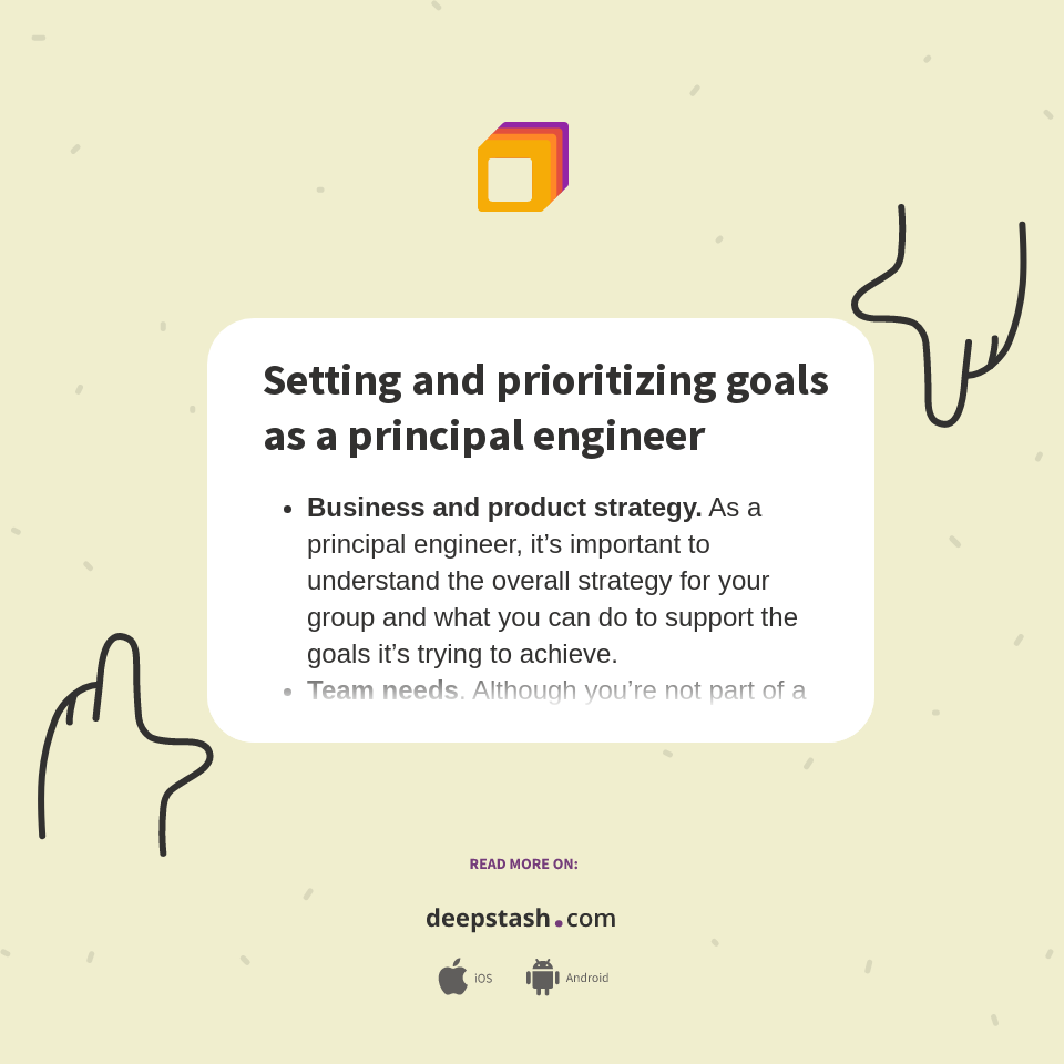 Setting and prioritizing goals as a principal engineer - Deepstash