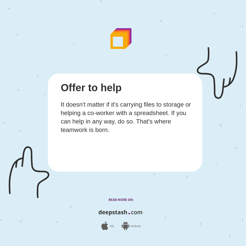 Offer to help - Deepstash
