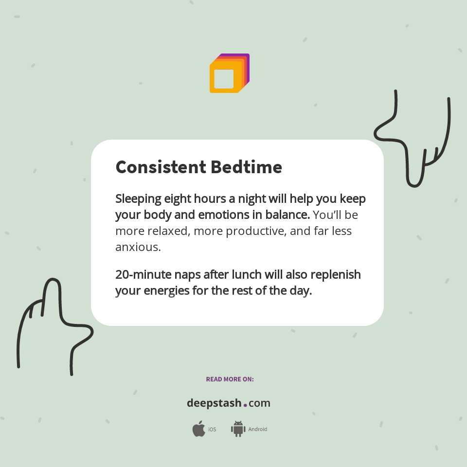 Consistent Bedtime - Deepstash