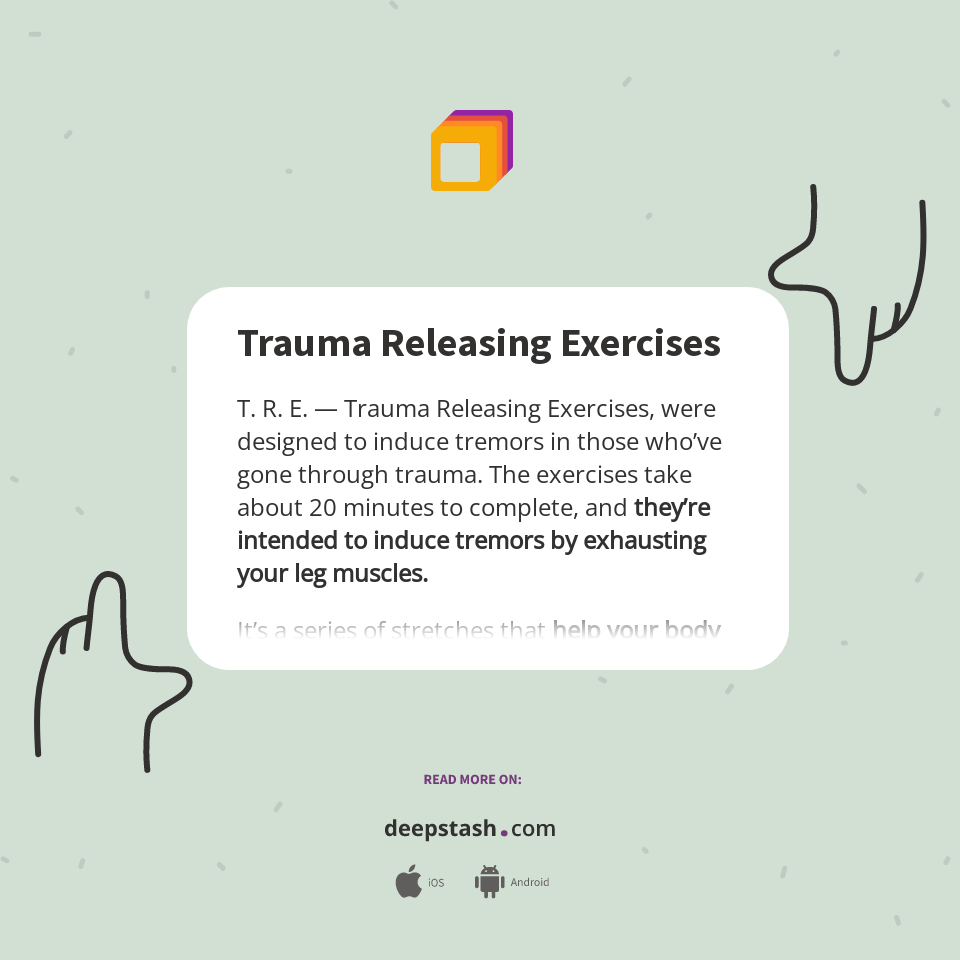 Trauma Releasing Exercises - Deepstash