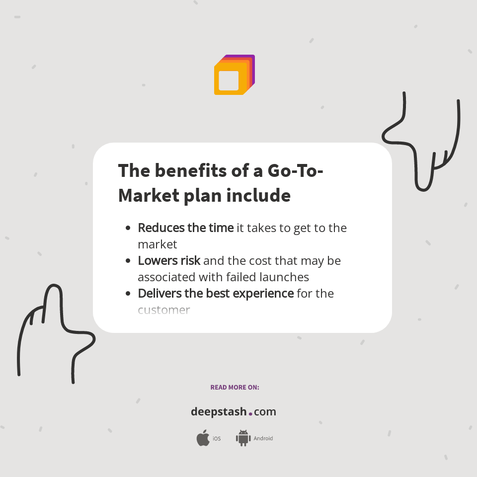the-benefits-of-a-go-to-market-plan-include-deepstash