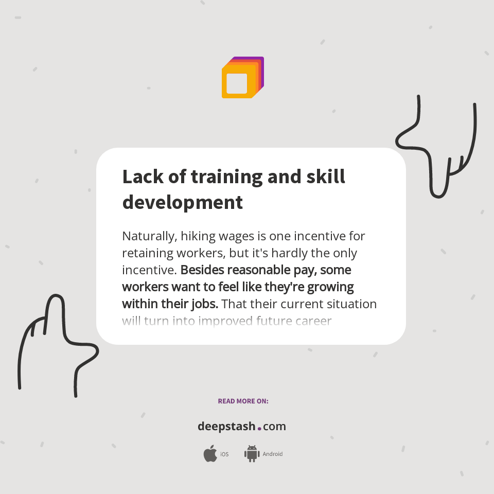 Lack of training and skill development - Deepstash