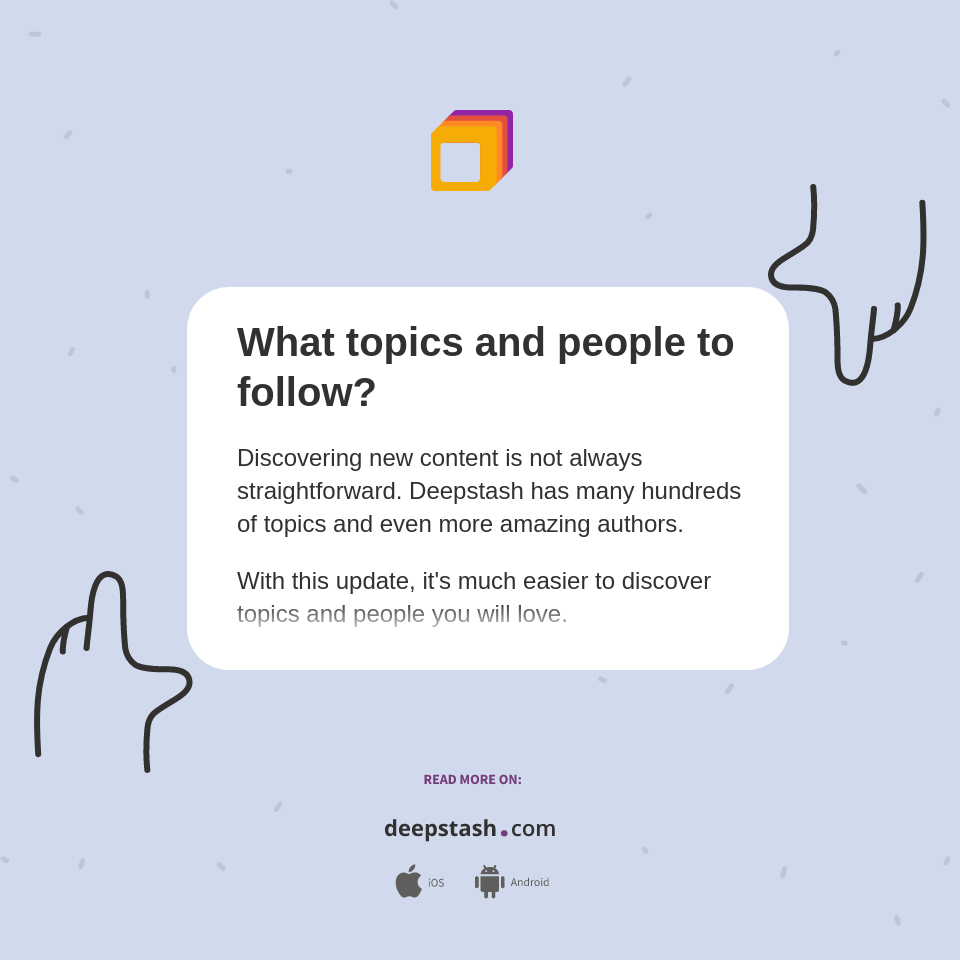 What topics and people to follow? - Deepstash