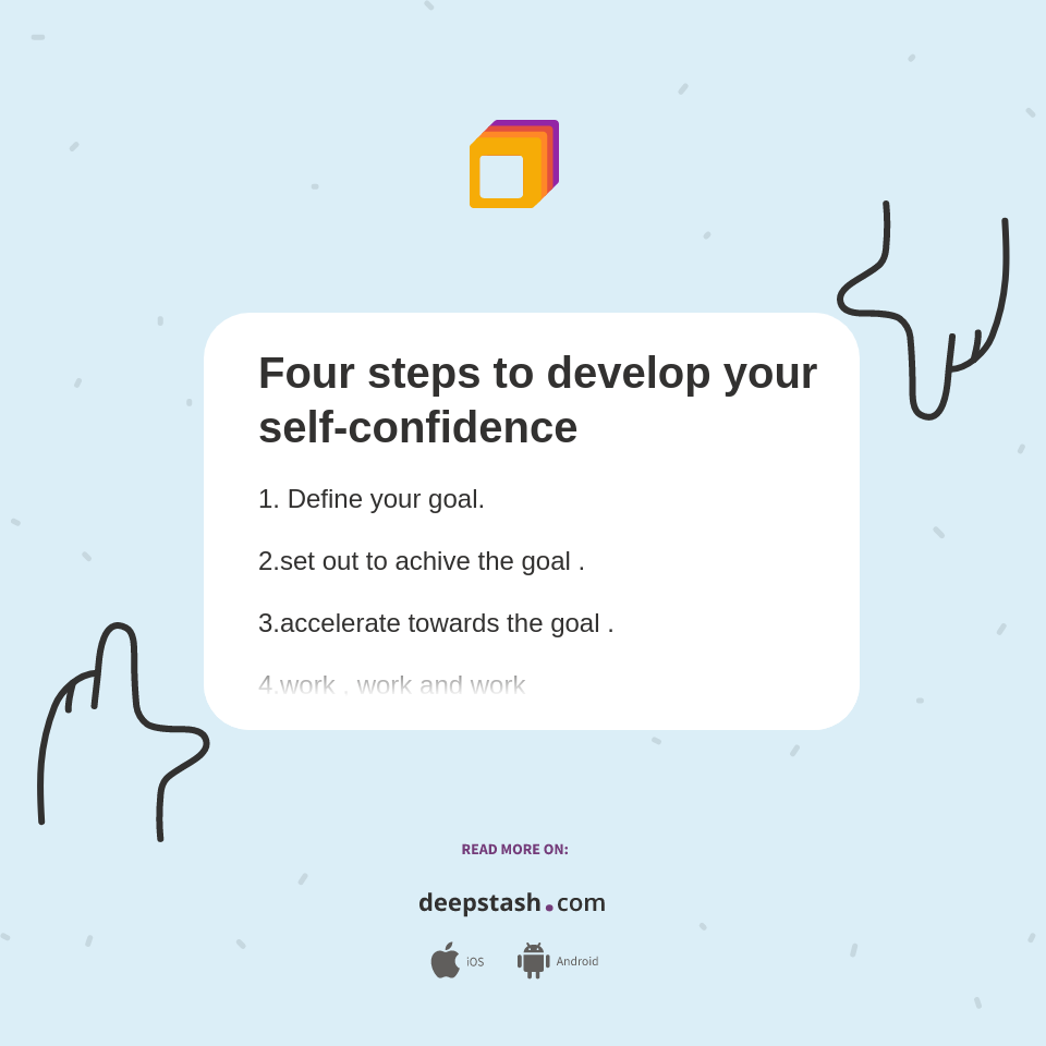 Four steps to develop your self-confidence - Deepstash