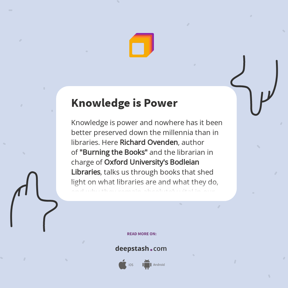 Knowledge is Power - Deepstash
