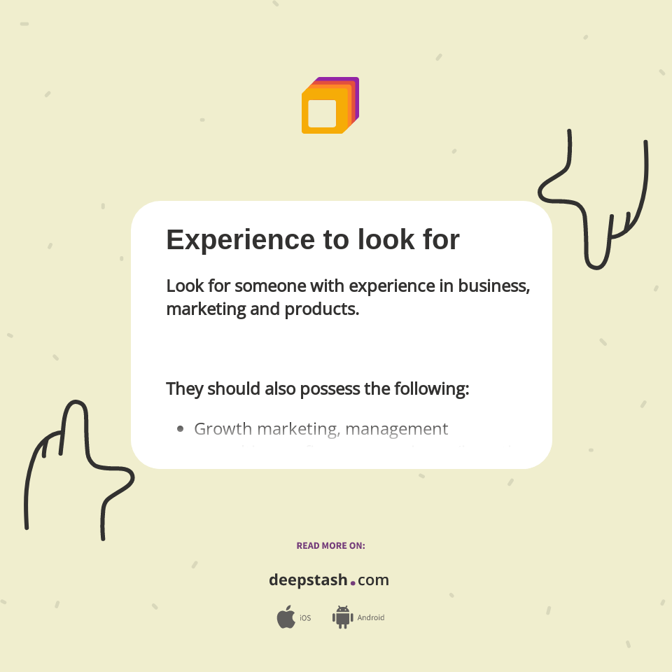 Experience to look for - Deepstash