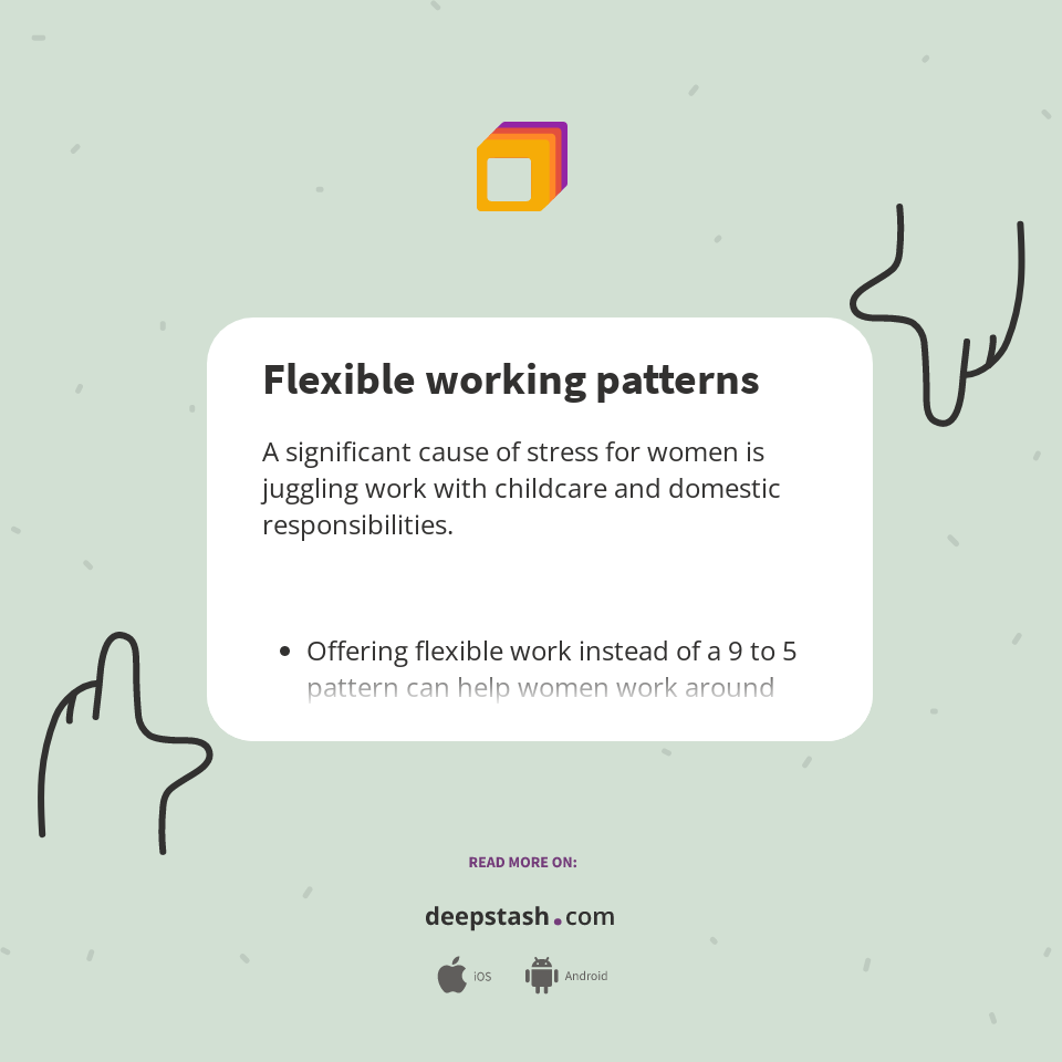 Flexible working patterns - Deepstash
