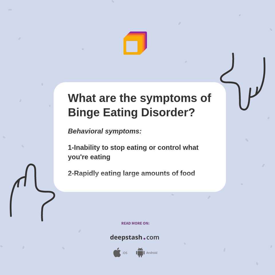 What are the symptoms of Binge Eating Disorder? - Deepstash