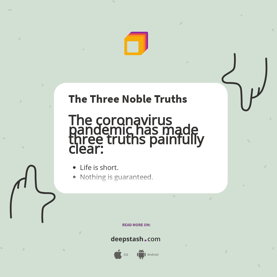 The Three Noble Truths - Deepstash