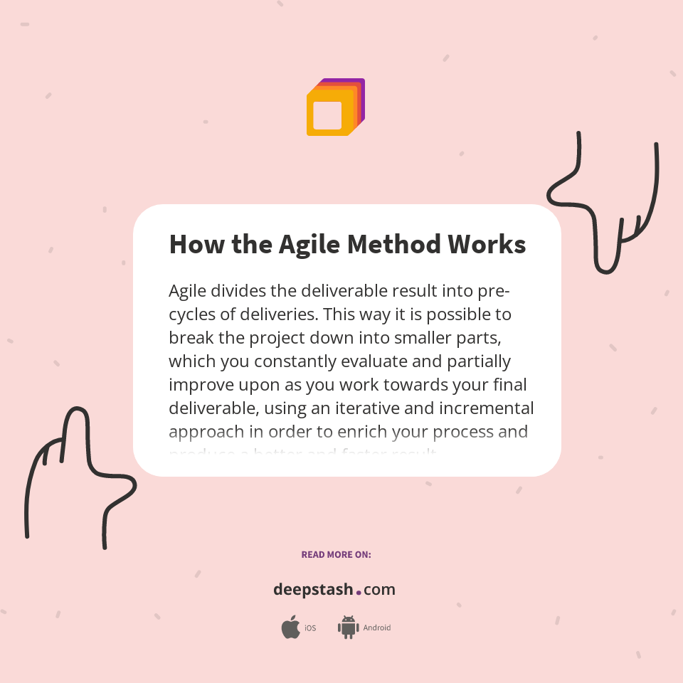 How the Agile Method Works - Deepstash