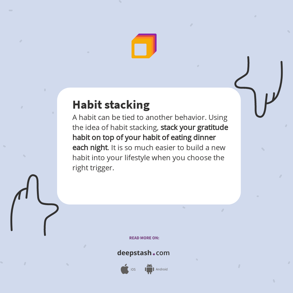 Habit stacking - Deepstash