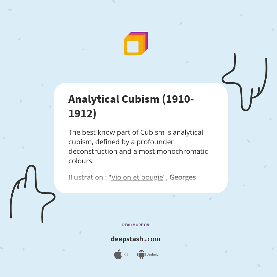 Analytical Cubism (1910-1912) - Deepstash