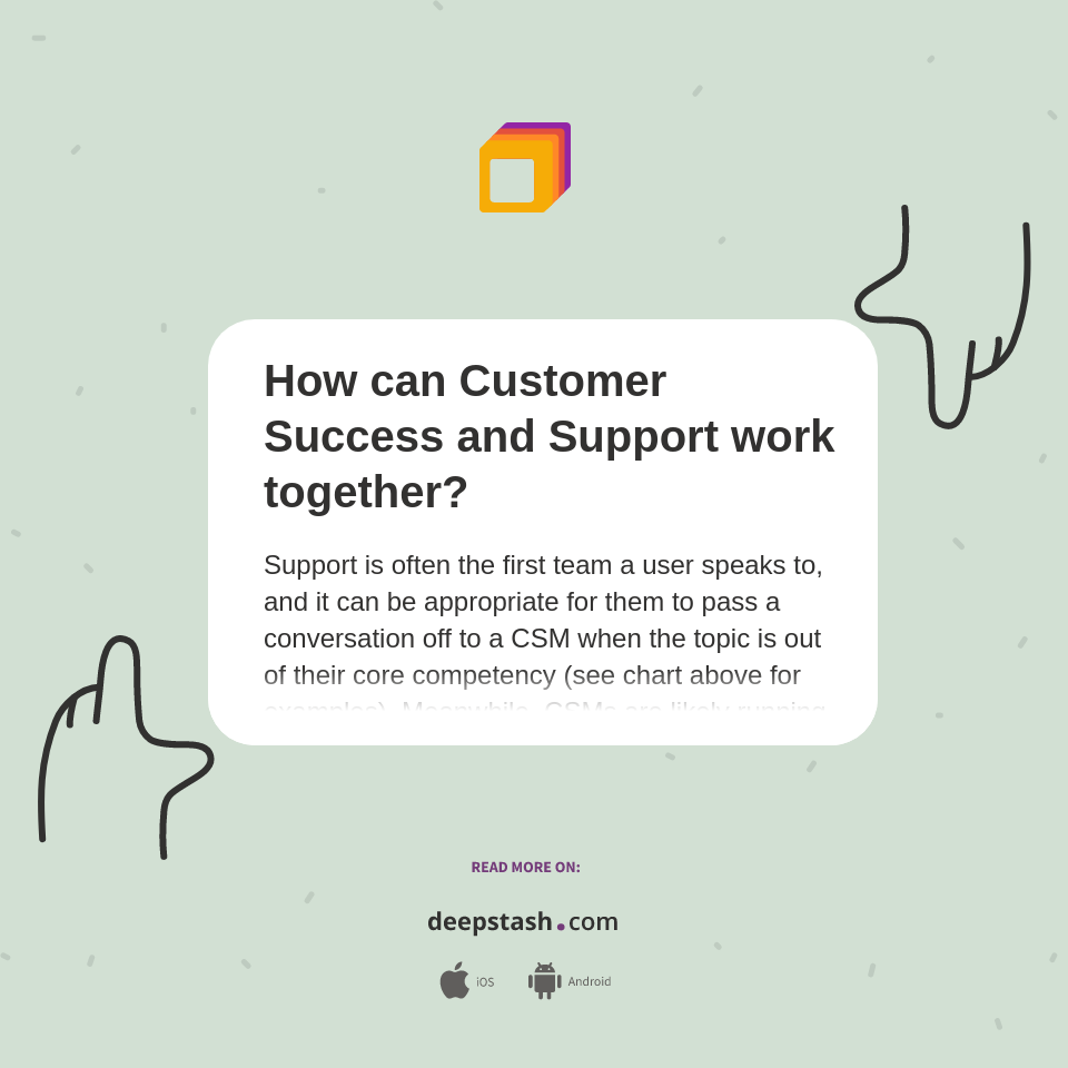 How can Customer Success and Support work together? - Deepstash