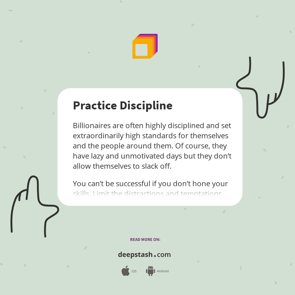 Practice Discipline - Deepstash