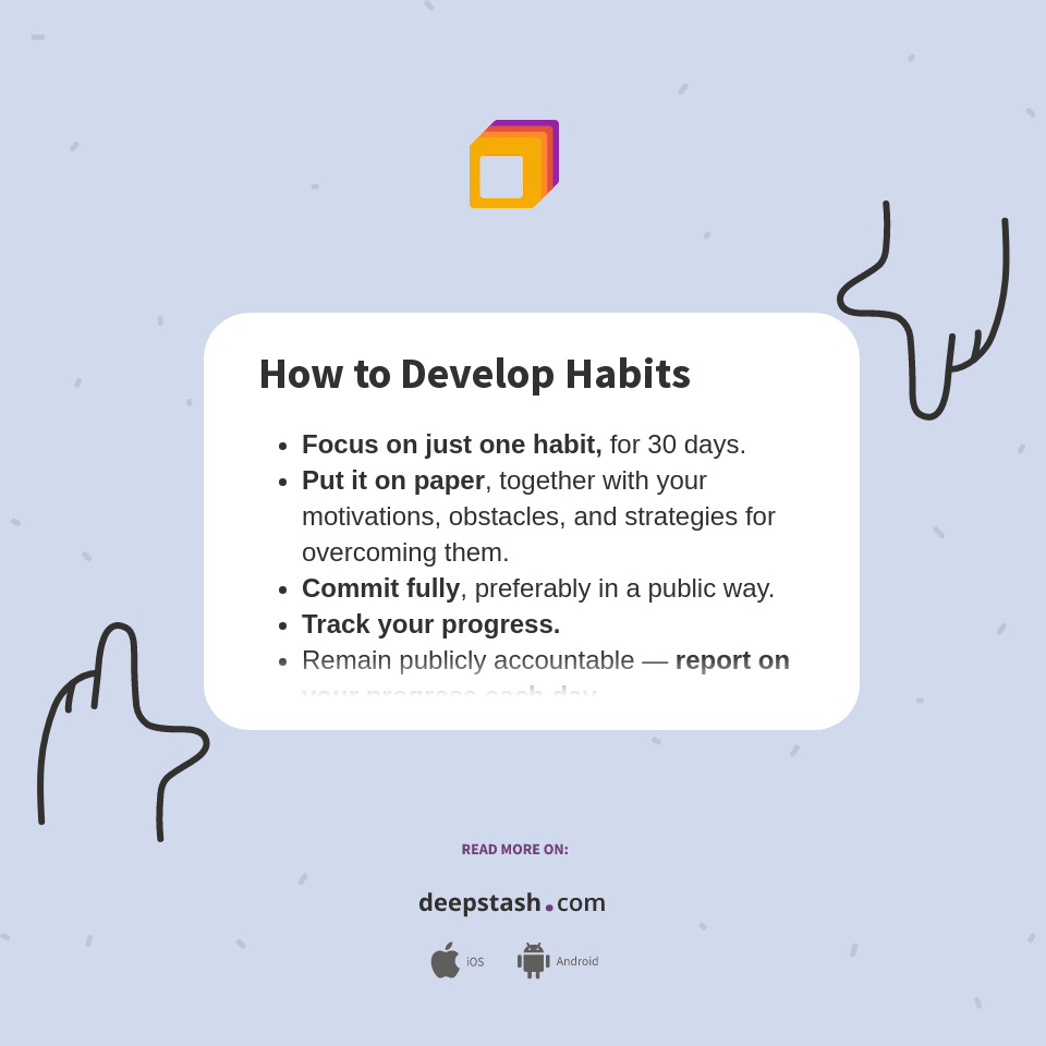 How to Develop Habits - Deepstash