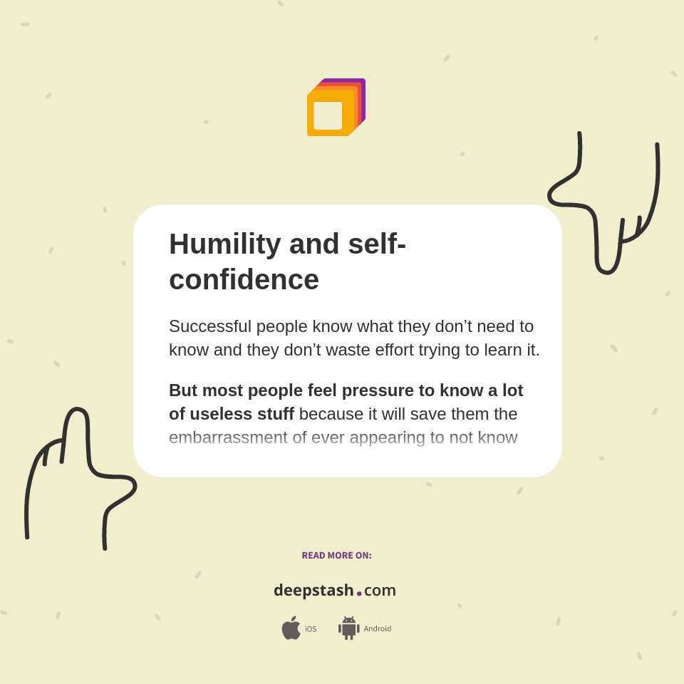 Humility and self-confidence - Deepstash