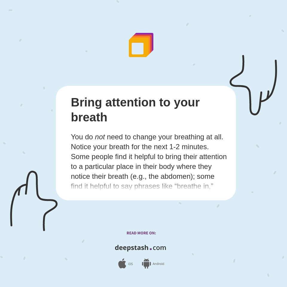 Bring attention to your breath - Deepstash