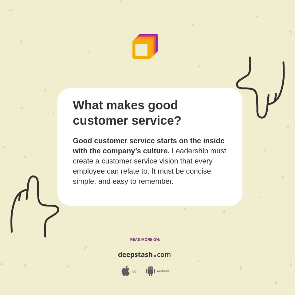 What makes good customer service? - Deepstash