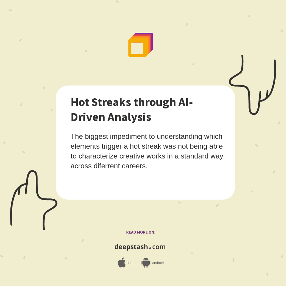 Hot Streaks through AI-Driven Analysis - Deepstash