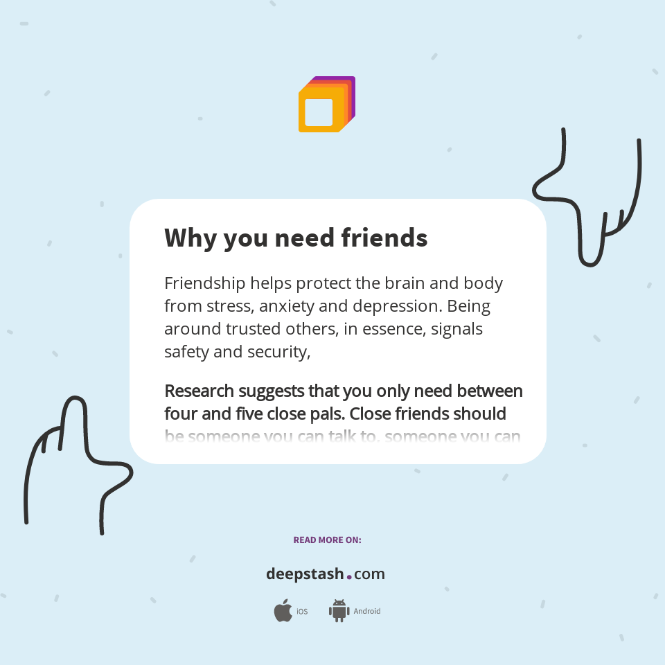 Why you need friends - Deepstash