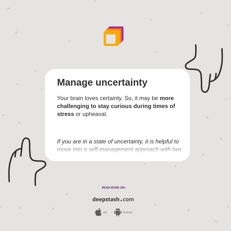 Manage uncertainty - Deepstash