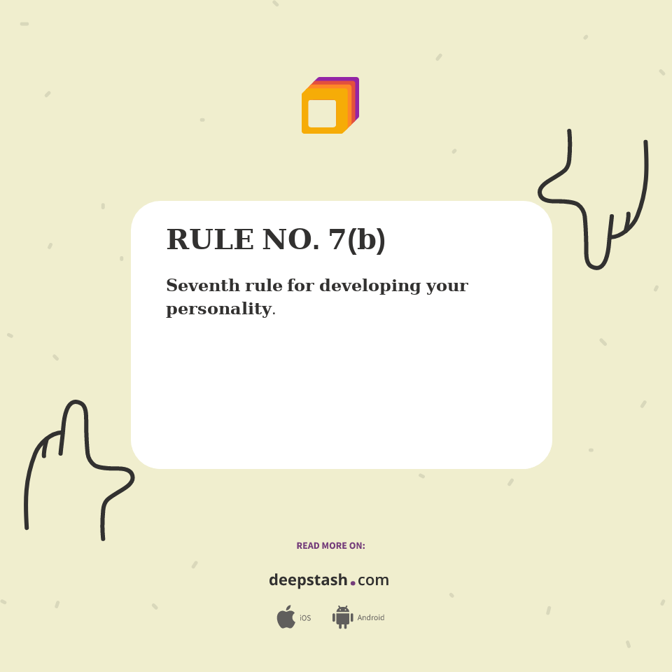 𝐑𝐔𝐋𝐄 𝐍𝐎. 𝟕(𝐛) - Deepstash