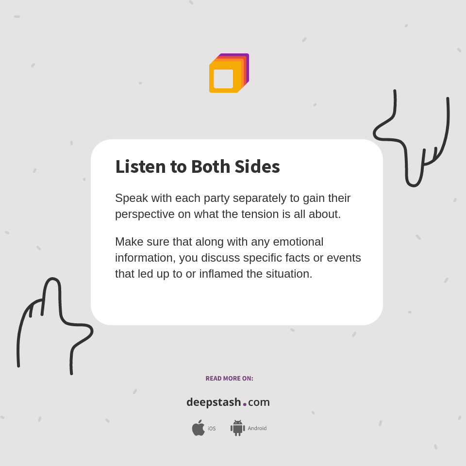 Listen to Both Sides - Deepstash