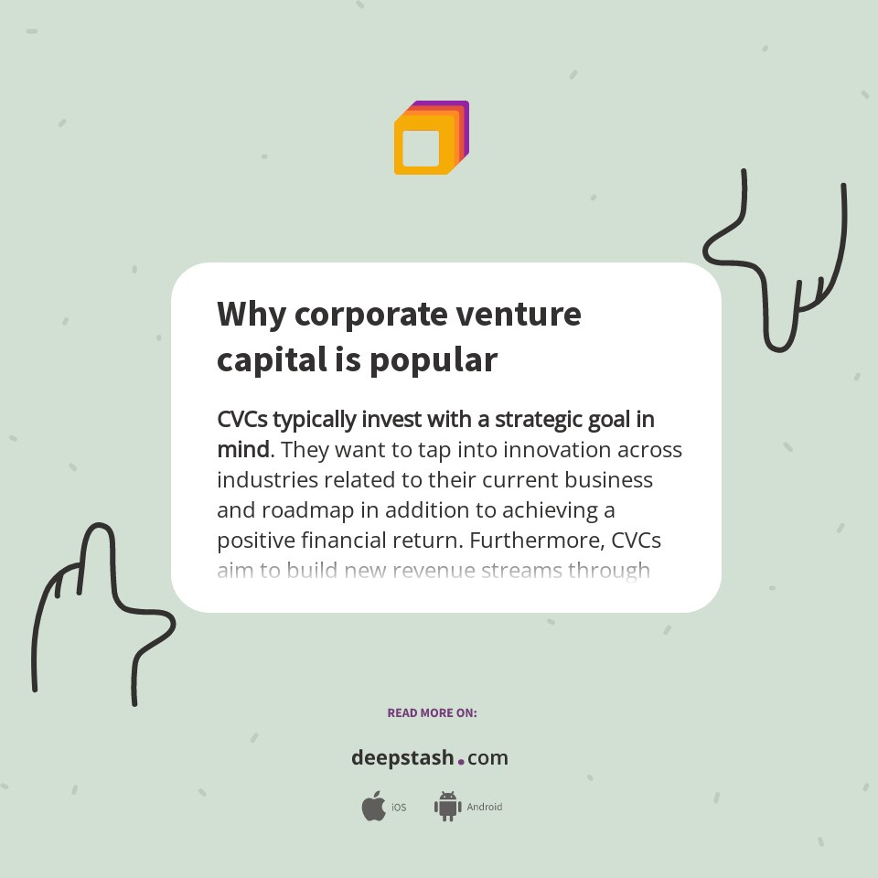 Why corporate venture capital is popular - Deepstash