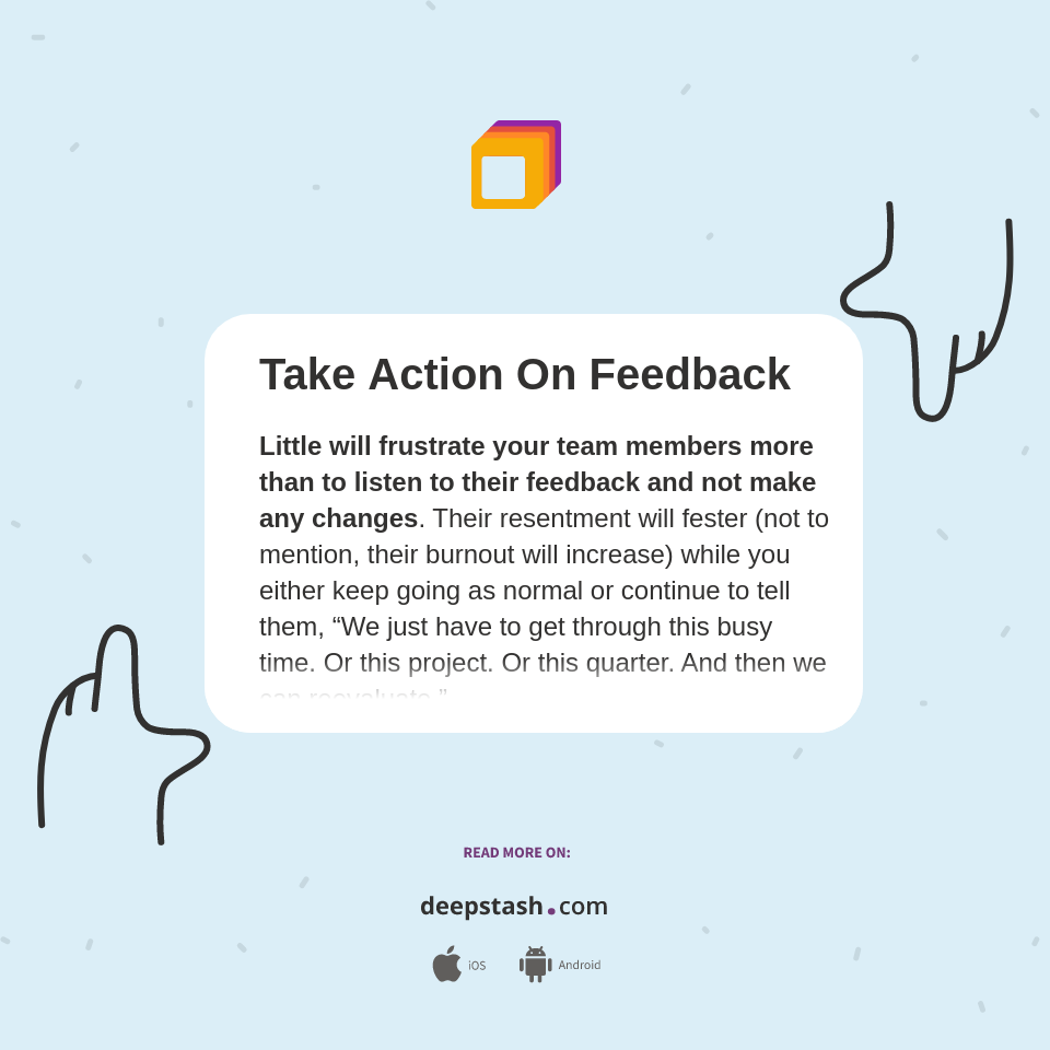 Take Action On Feedback - Deepstash