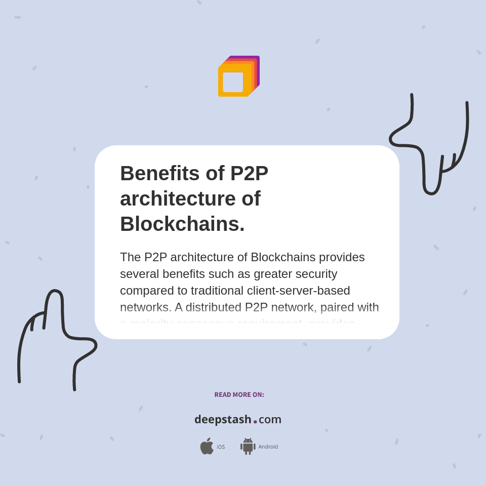 Benefits of P2P architecture of Blockchains. - Deepstash