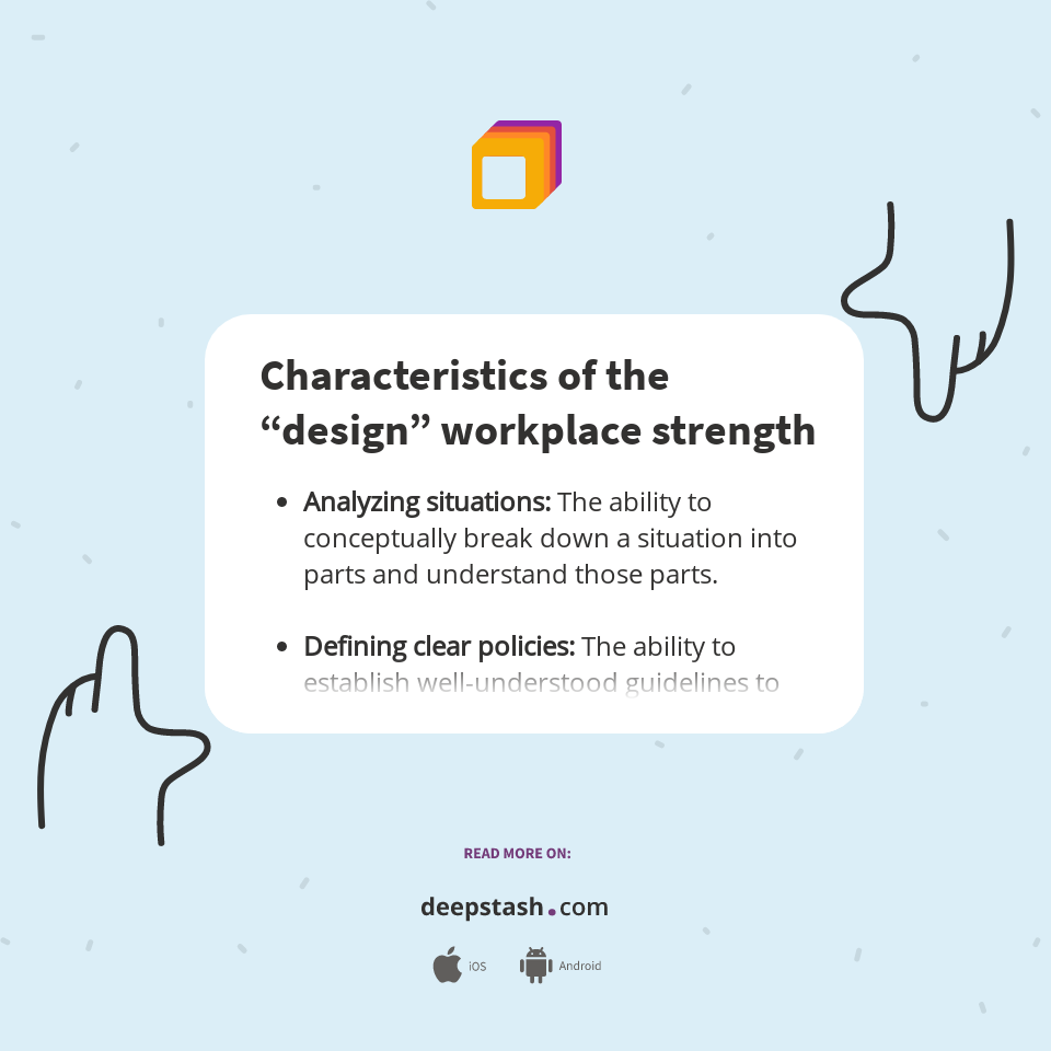 Characteristics of the “design” workplace strength - Deepstash