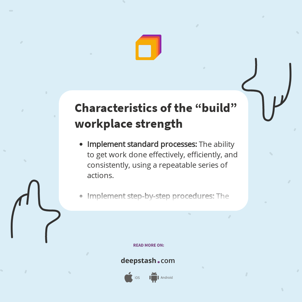 Characteristics of the “build” workplace strength - Deepstash